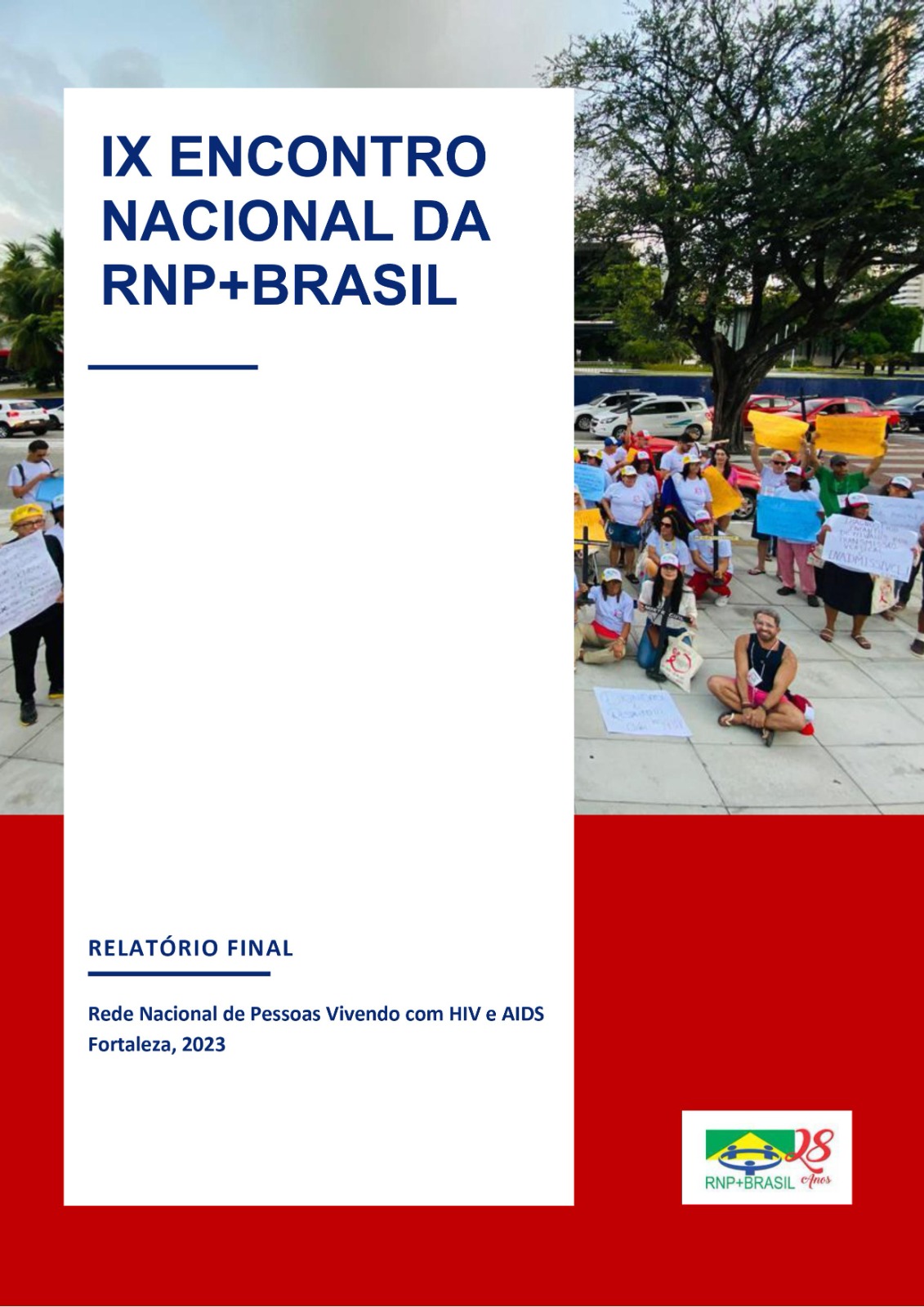 RNP+Brasil divulga Relatório Final do seu IX Encontro Nacional - RNP+Brasil
